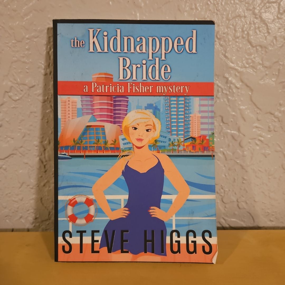 The Kidnapped Bride by steve higgs