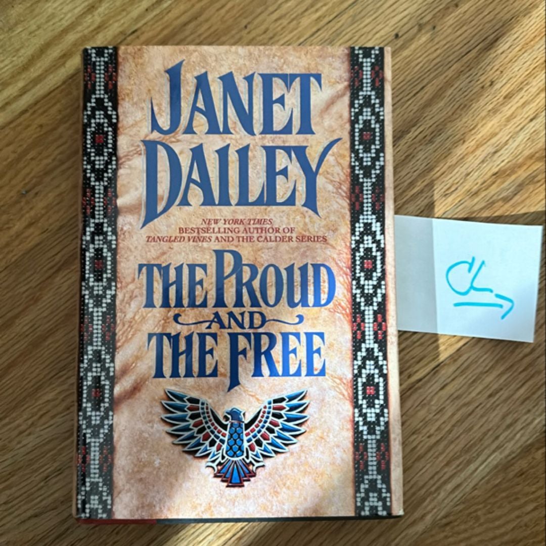 The Proud and the Free by Janet Daily