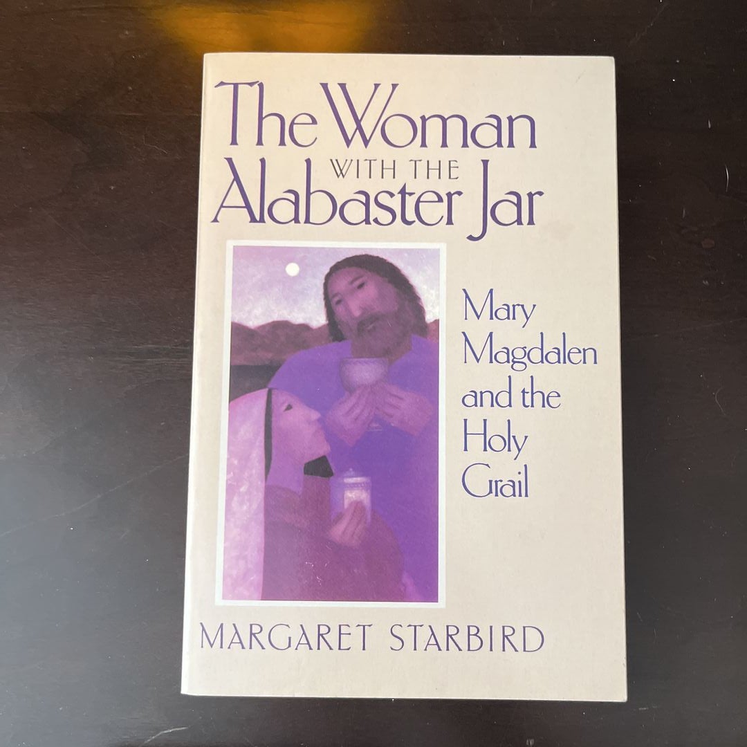 The Woman with the Alabaster Jar by Margaret Starbird, Paperback ...