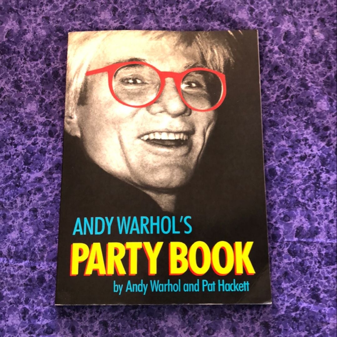 Andy Warhol's Party Book by Andy Warhol, Pat Hackett