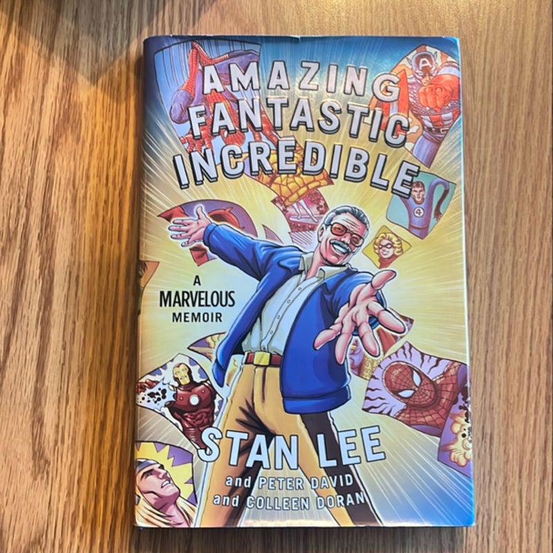 Amazing Fantastic Incredible by Stan Lee, Peter David, Colleen Doran