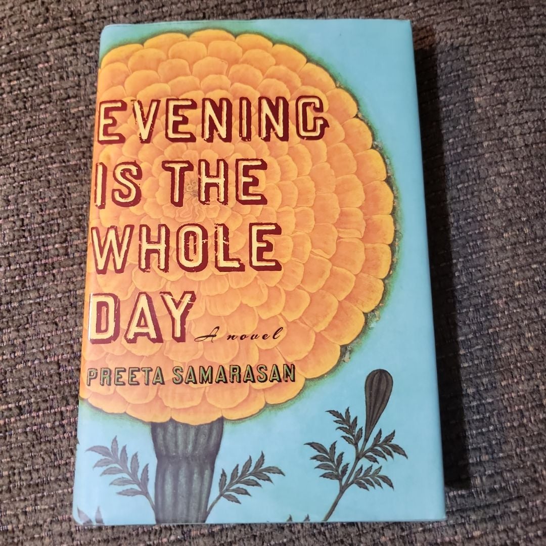 Evening is a Whole Day (2008 1st Printing/1st Edition) by Preeta ...