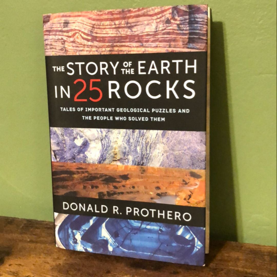 The Story of the Earth in 25 Rocks by Donald R. Prothero