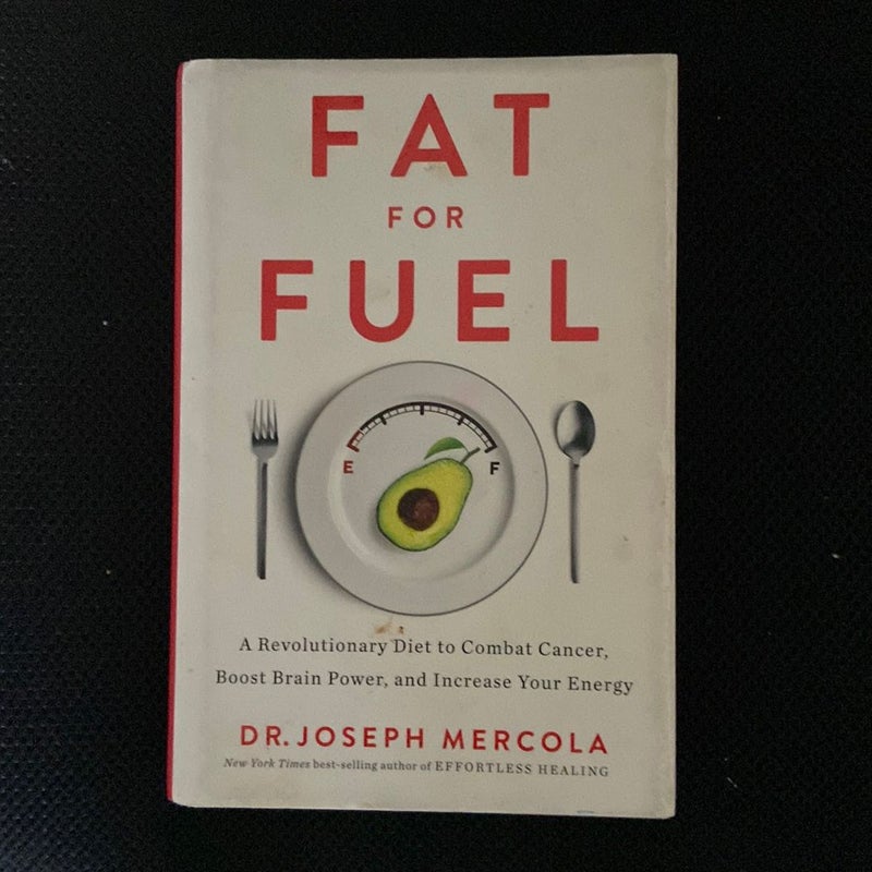 Fat for Fuel by Dr. Joseph Mercola, Hardcover | Pangobooks