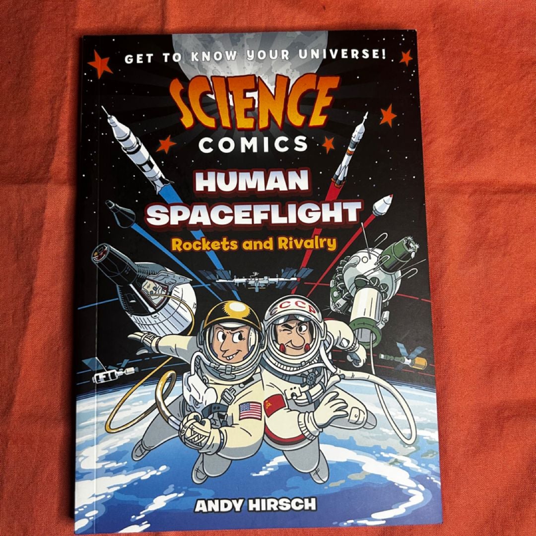 Science Comics: Human Spaceflight by Andy Hirsch