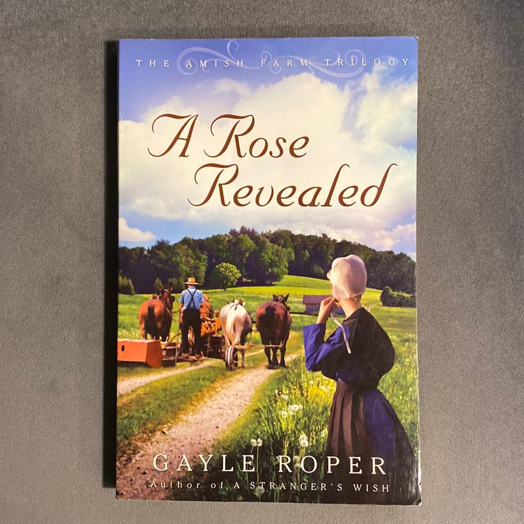 A Rose Revealed by Gayle Roper