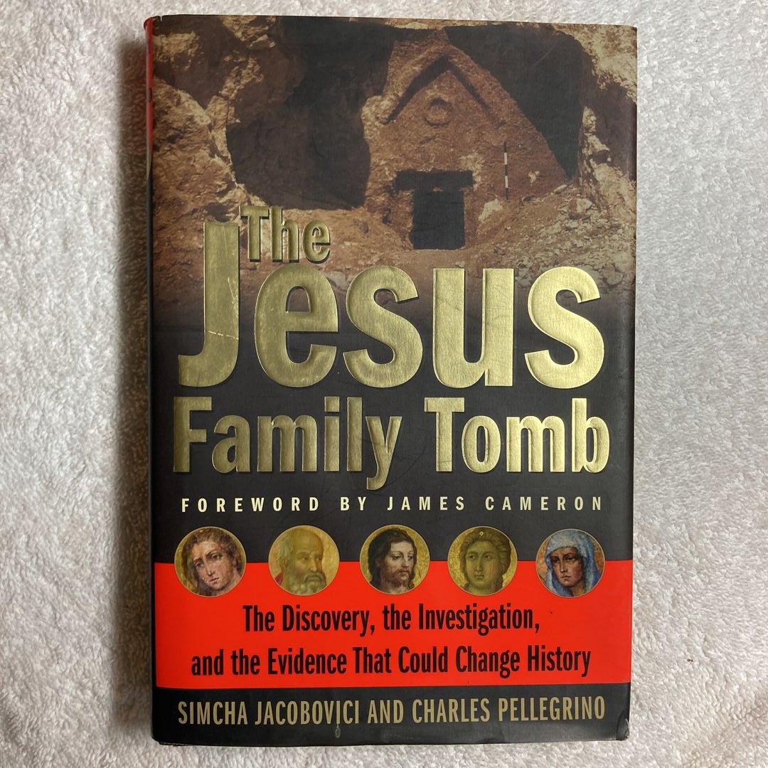 The Jesus Family Tomb by Simcha Jacobovici, Charles Pellegrino