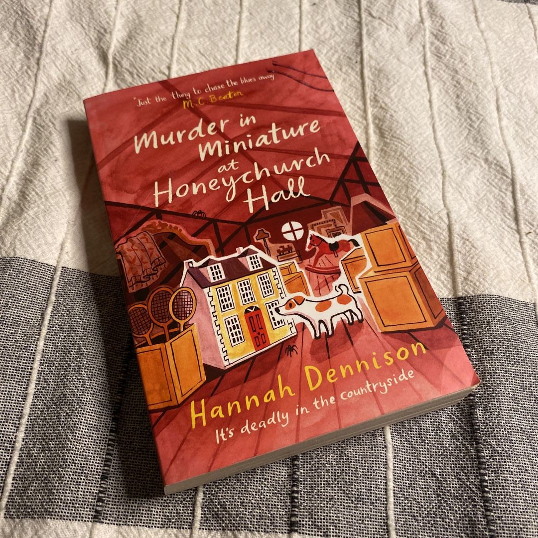 Murder in Miniature at Honeychurch Hall by Hannah Dennison