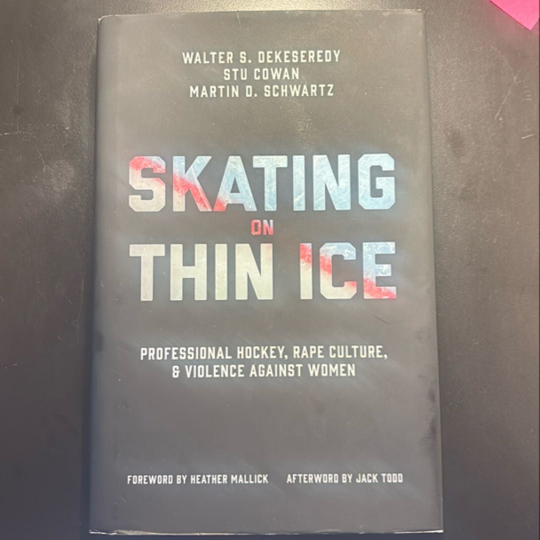 Skating on Thin Ice by Walter DeKeseredy, Stu Cowan, Martin D. Schwartz ...