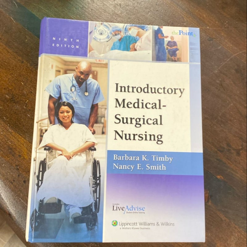 Introductory Medical-Surgical Nursing by Barbara Kuhn Timby, Nancy E. Smith