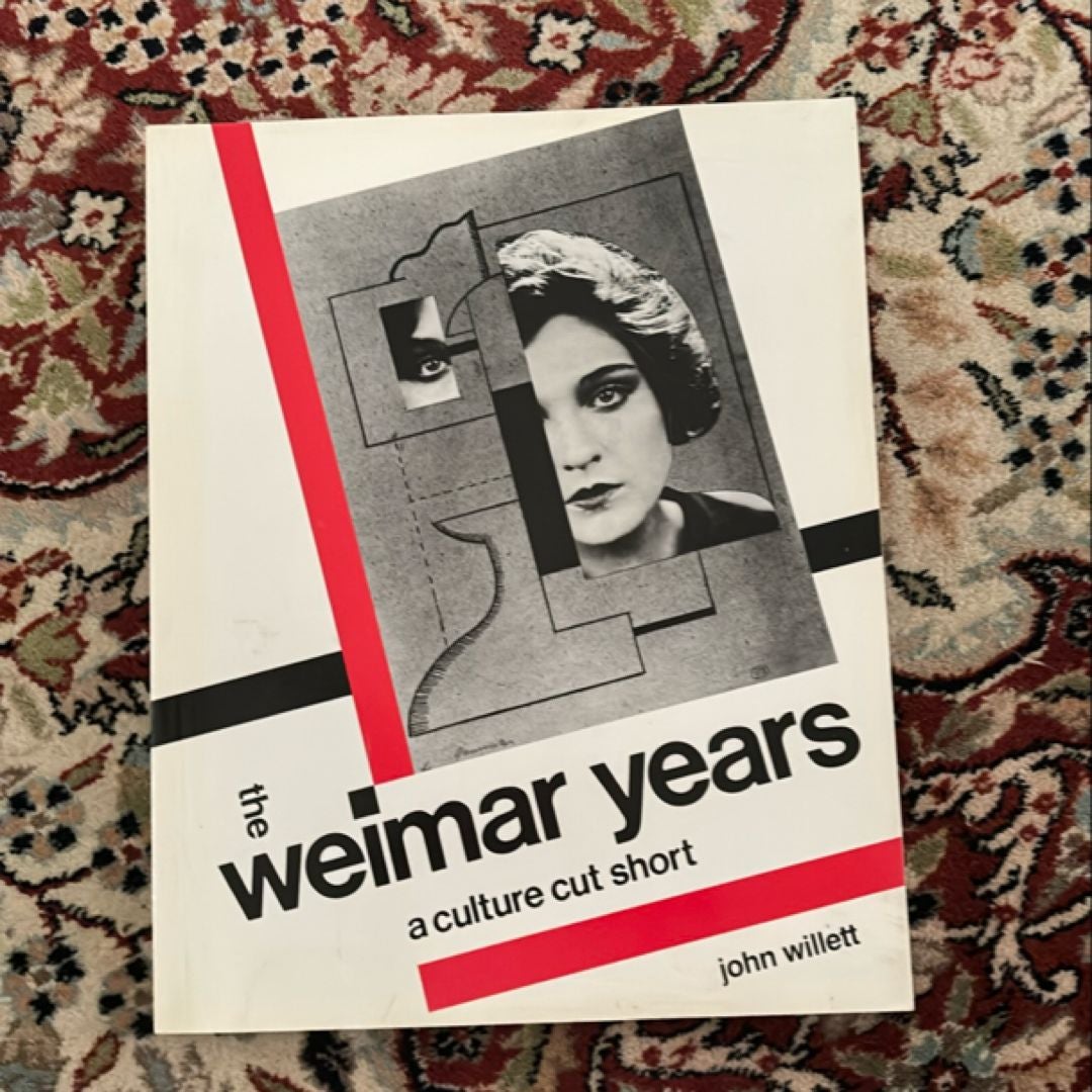 The Weimar Years by John Willett