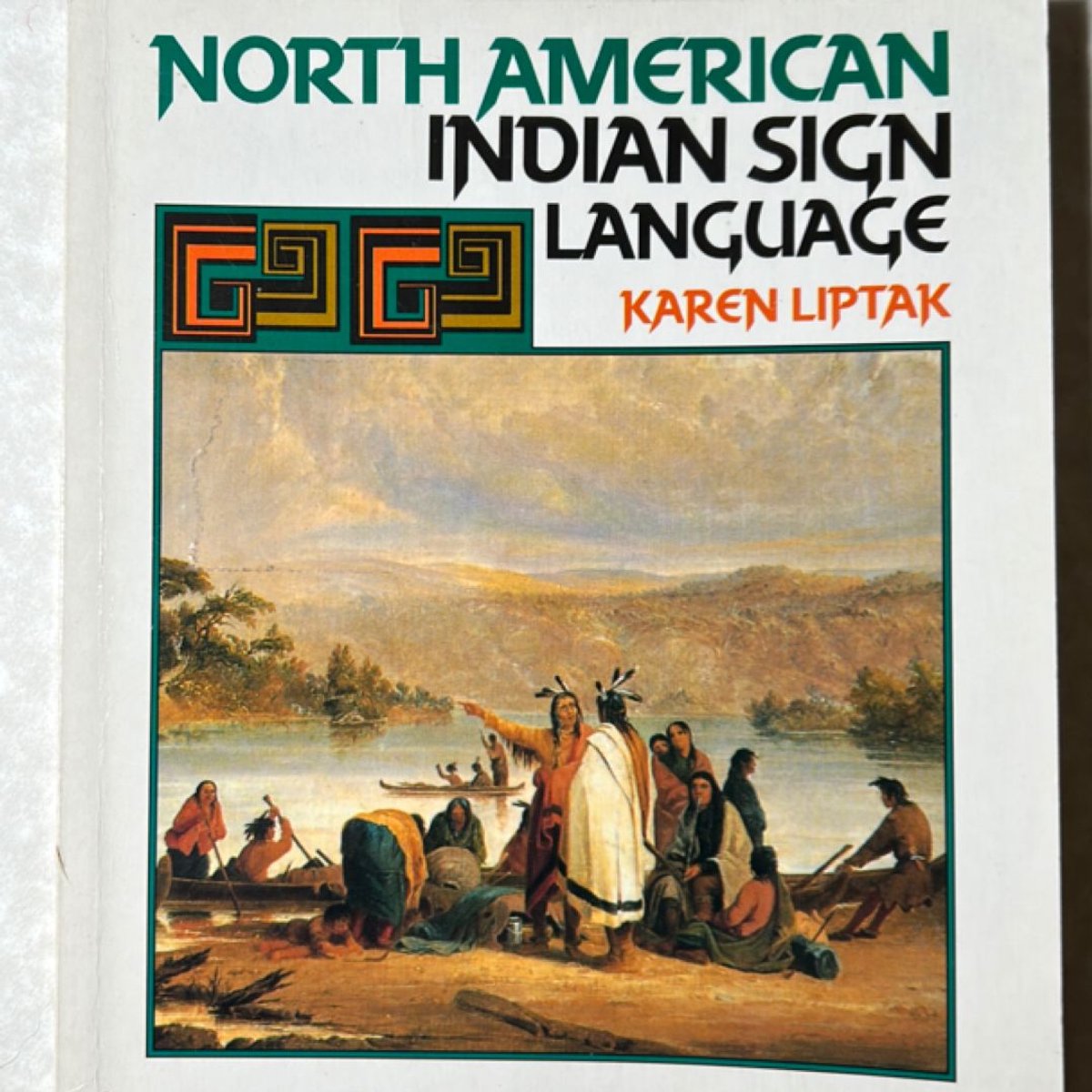 North American Indian Sign Language by Karen Liptak