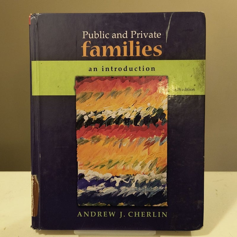 Public and Private Families by Andrew J. Cherlin