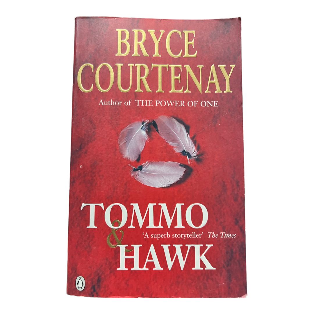 Tommo and Hawk by Bryce Courtenay