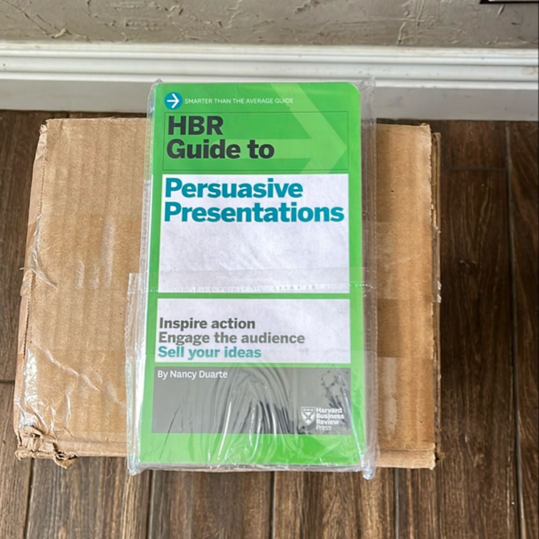 HBR Guide to Persuasive Presentations (HBR Guide Series) by Nancy Duarte