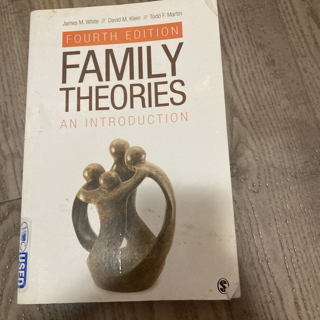 Family Theories by James M. White, David M. Klein, Todd F. Martin