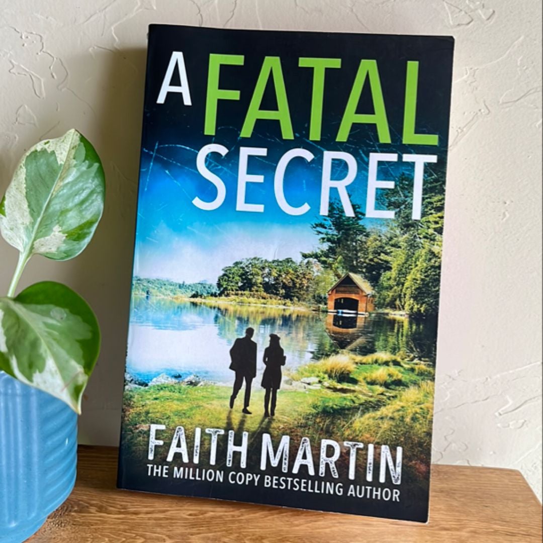 A Fatal Secret by Faith Martin
