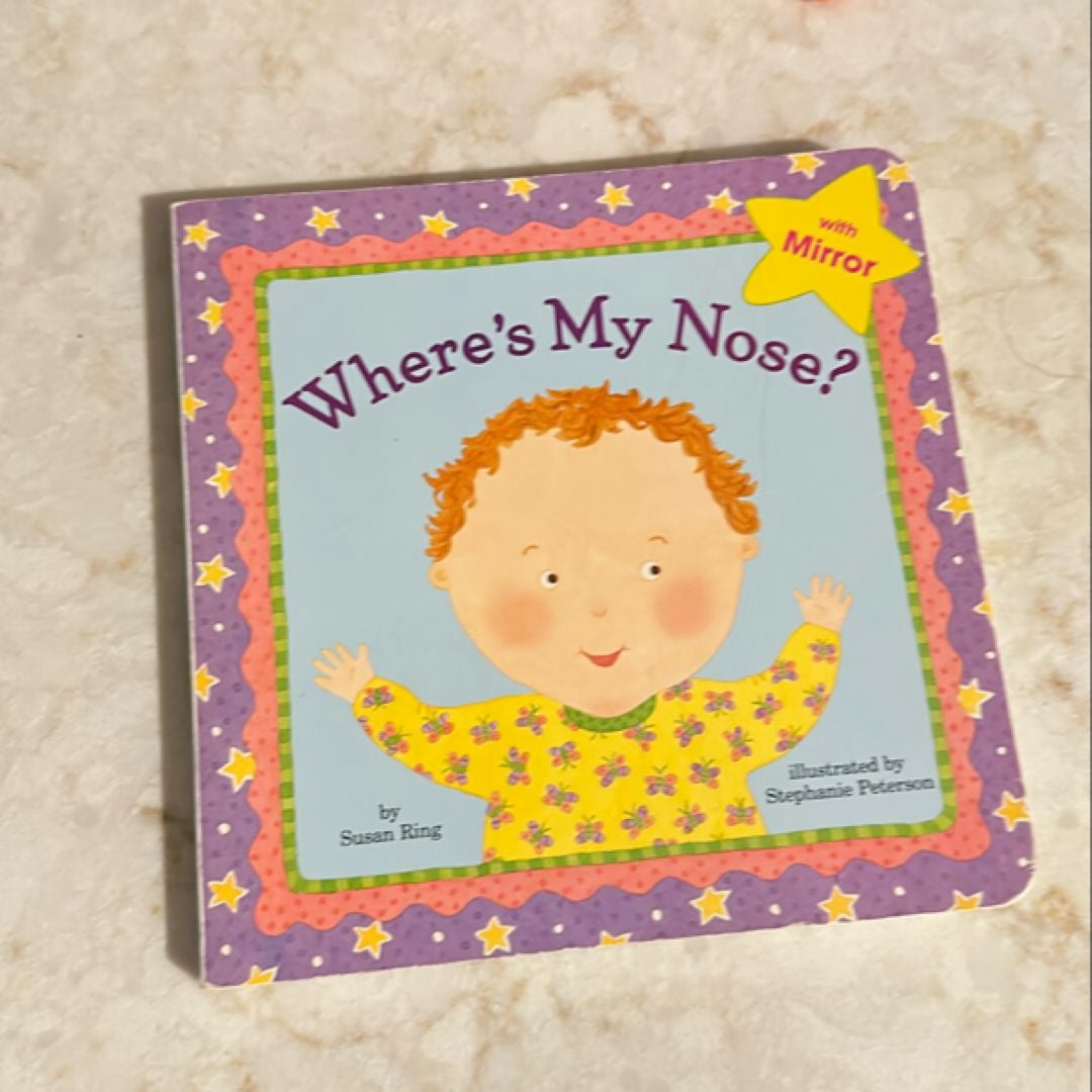 Where's My Nose? by Susan Ring