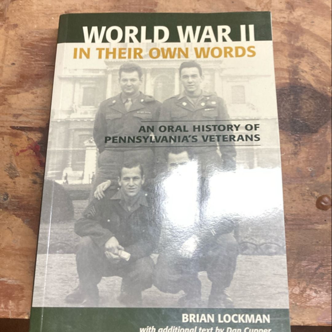 World War II in Their Own Words by Brian Lockman, Dan Cupper