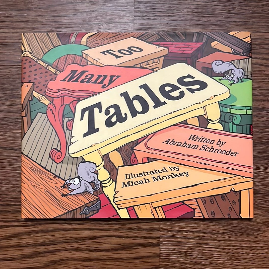Too Many Tables by Abraham Schroeder, Hardcover | Pangobooks