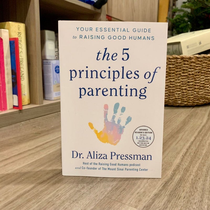 The 5 Principles of Parenting by Aliza Pressman