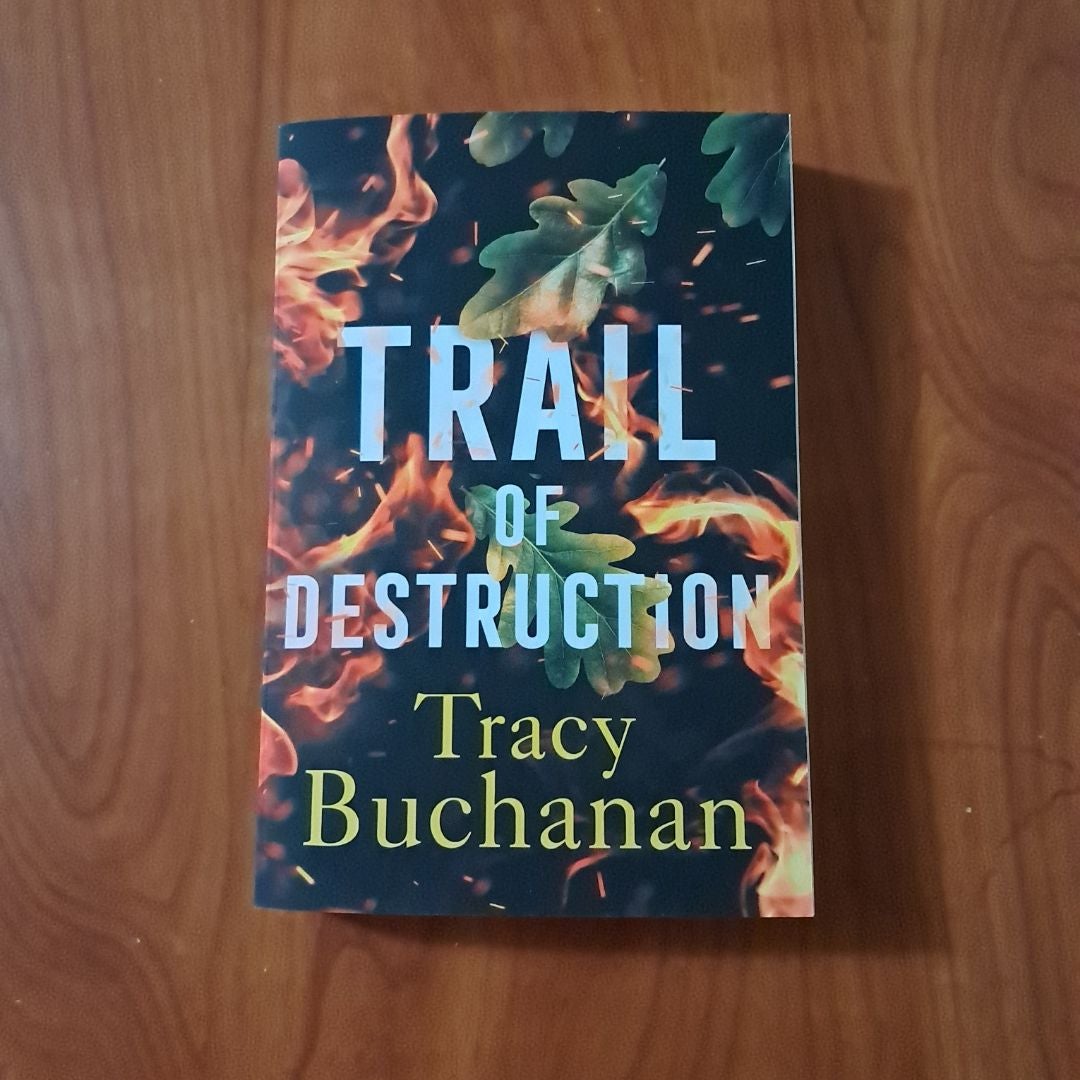Trail of Destruction by Tracy Buchanan