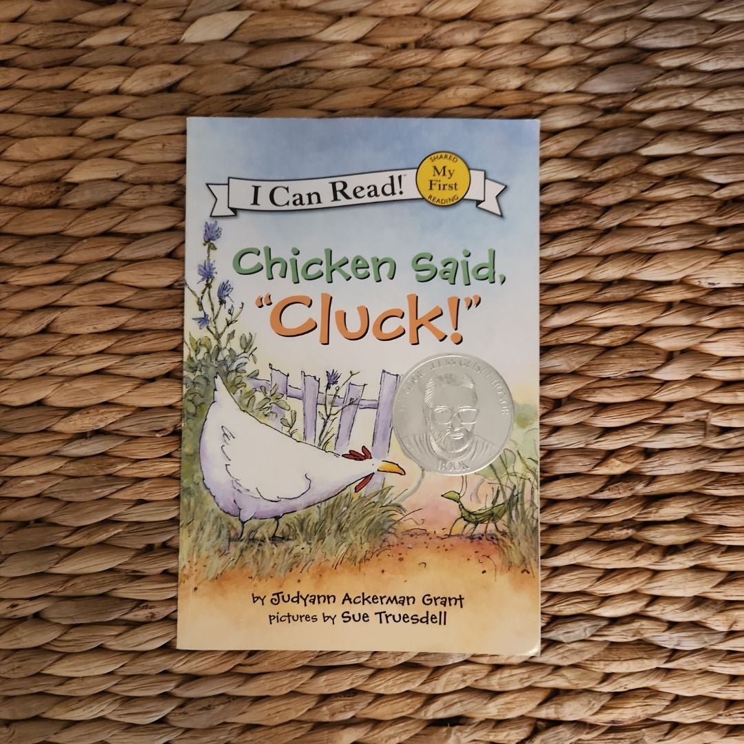 Chicken Said "Cluck!" by Judyann Ackerman Grant, Paperback | Pangobooks