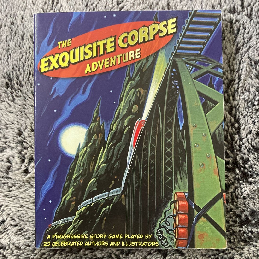 The Exquisite Corpse Adventure by Natl Children's Book & Literacy Alliance