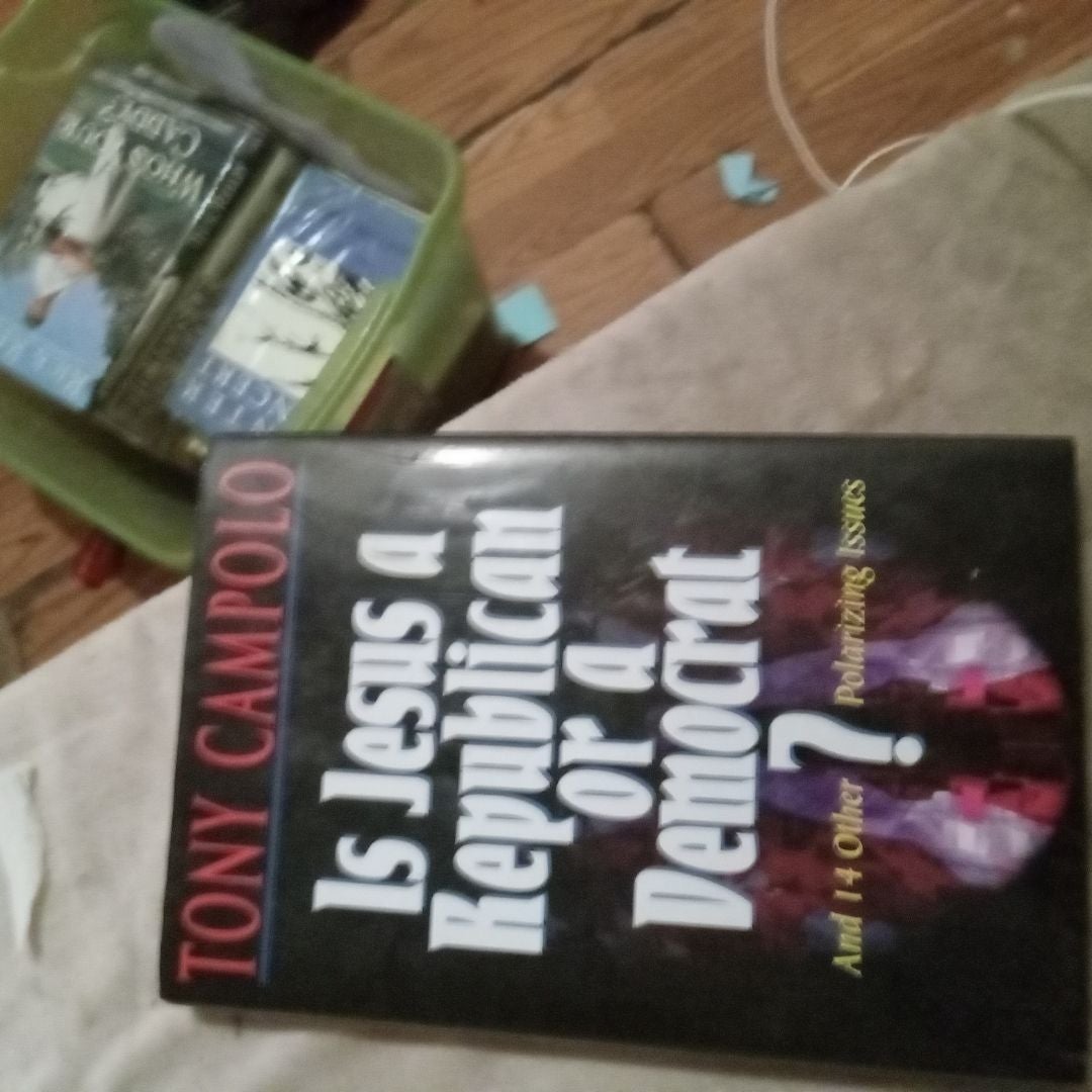 Was Jesus a Republican or a Democrat? by Tony Campolo