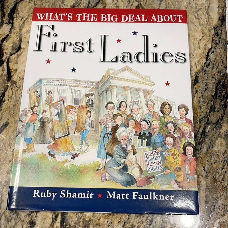What's the Big Deal about First Ladies by Ruby Shamir