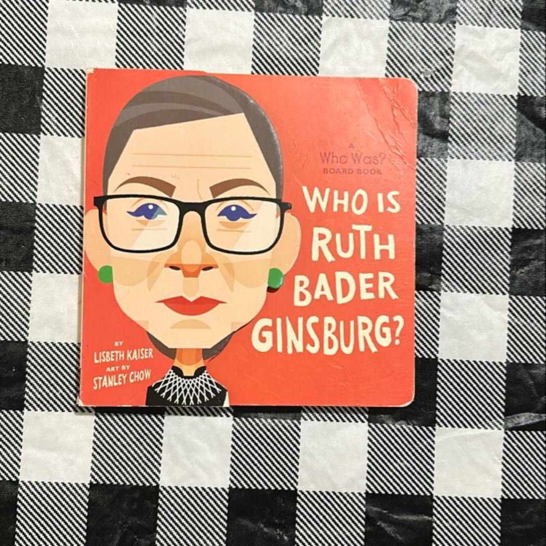 Who Was Ruth Bader Ginsburg?: a Who Was? Board Book by Lisbeth Kaiser ...