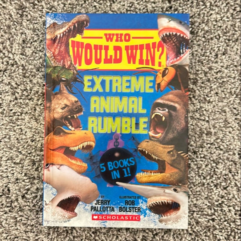 Who Would Win?: Extreme Animal Rumble by Jerry Pallotta