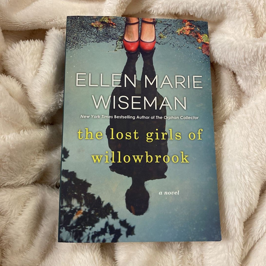 The Lost Girls of Willowbrook by Ellen Marie Wiseman, Paperback ...