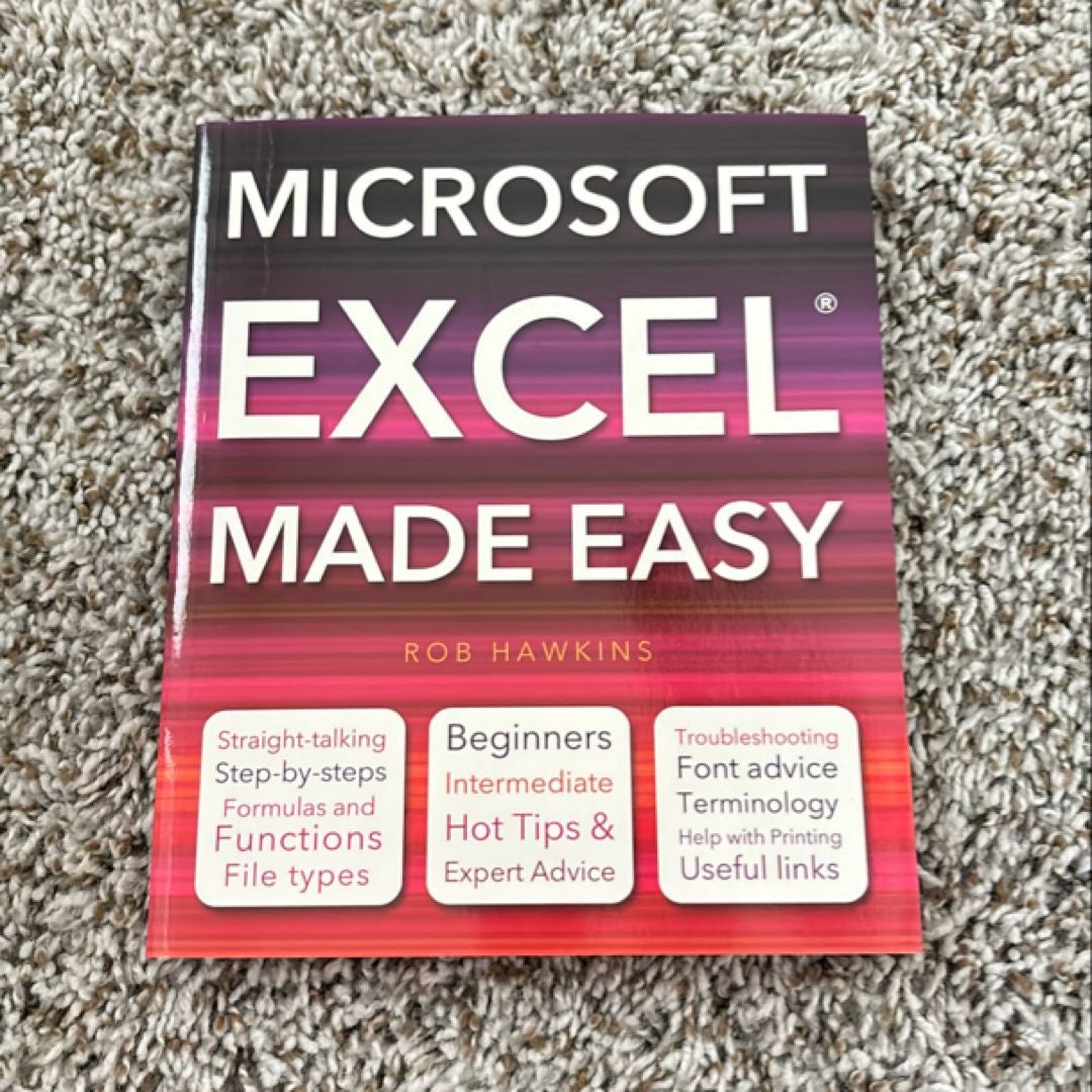 Microsoft Excel Made Easy by Carol Elston, Rob Hawkins, Sue Orrell, S. A. Mathieson