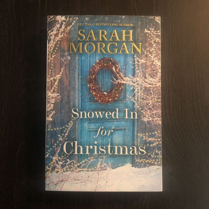 Snowed in for Christmas by Sarah Morgan