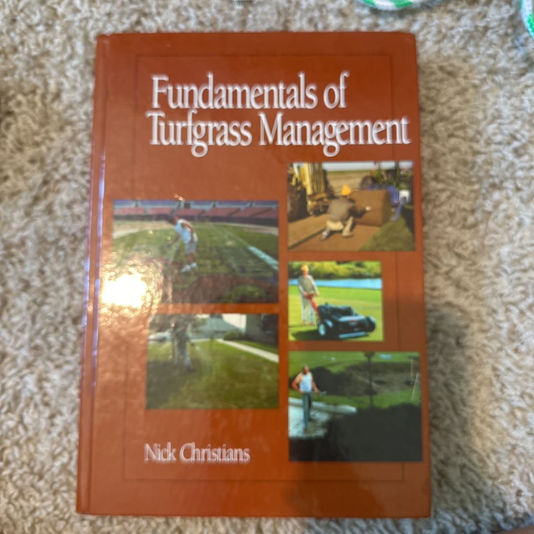 Fundamentals of Turfgrass Management by Nick Christians