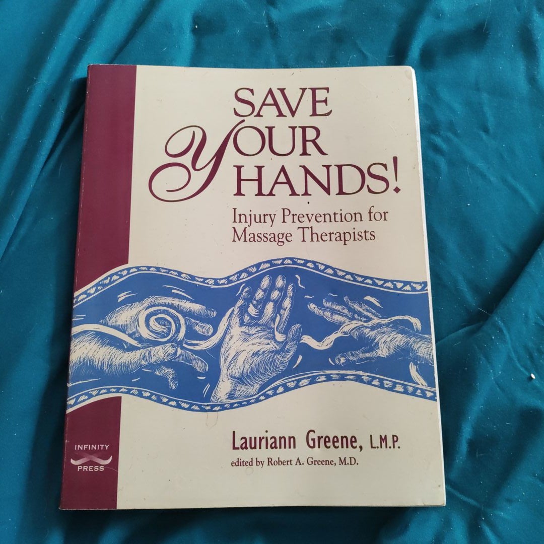 Save Your Hands! by Lauriann Greene