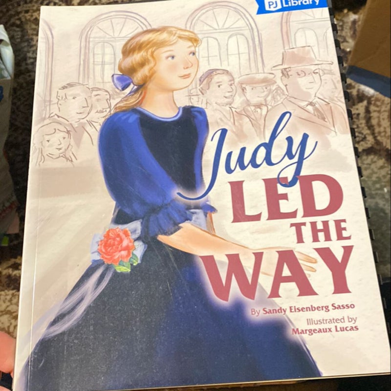 Judy Led the Way by Sandy Eisenberg Sasso