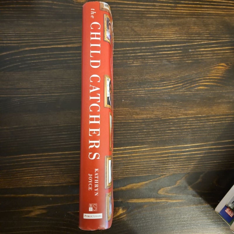 The Child Catchers by Kathryn Joyce, Hardcover | Pangobooks