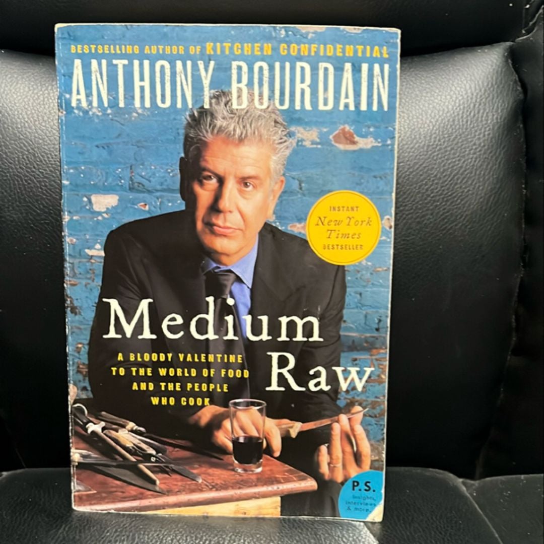 Medium Raw by Anthony Bourdain
