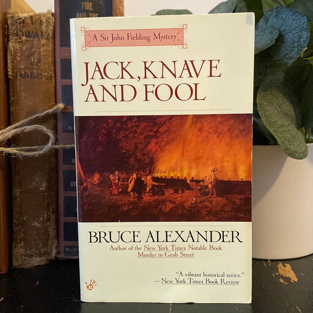 Jack, Knave and Fool by Bruce Alexander