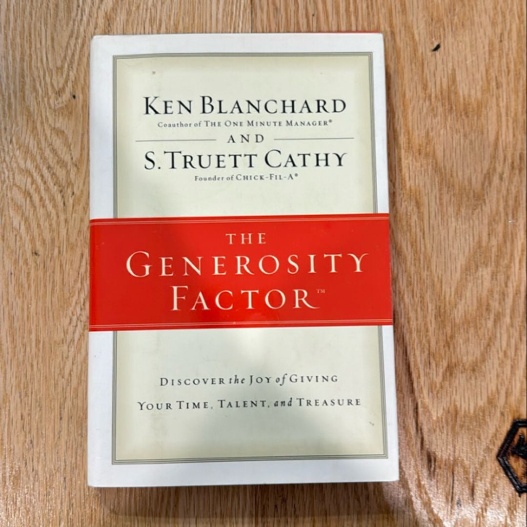 The Generosity Factor by Ken Blanchard, S. Truett Cathy