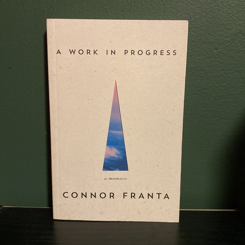 A Work in Progress by Connor Franta