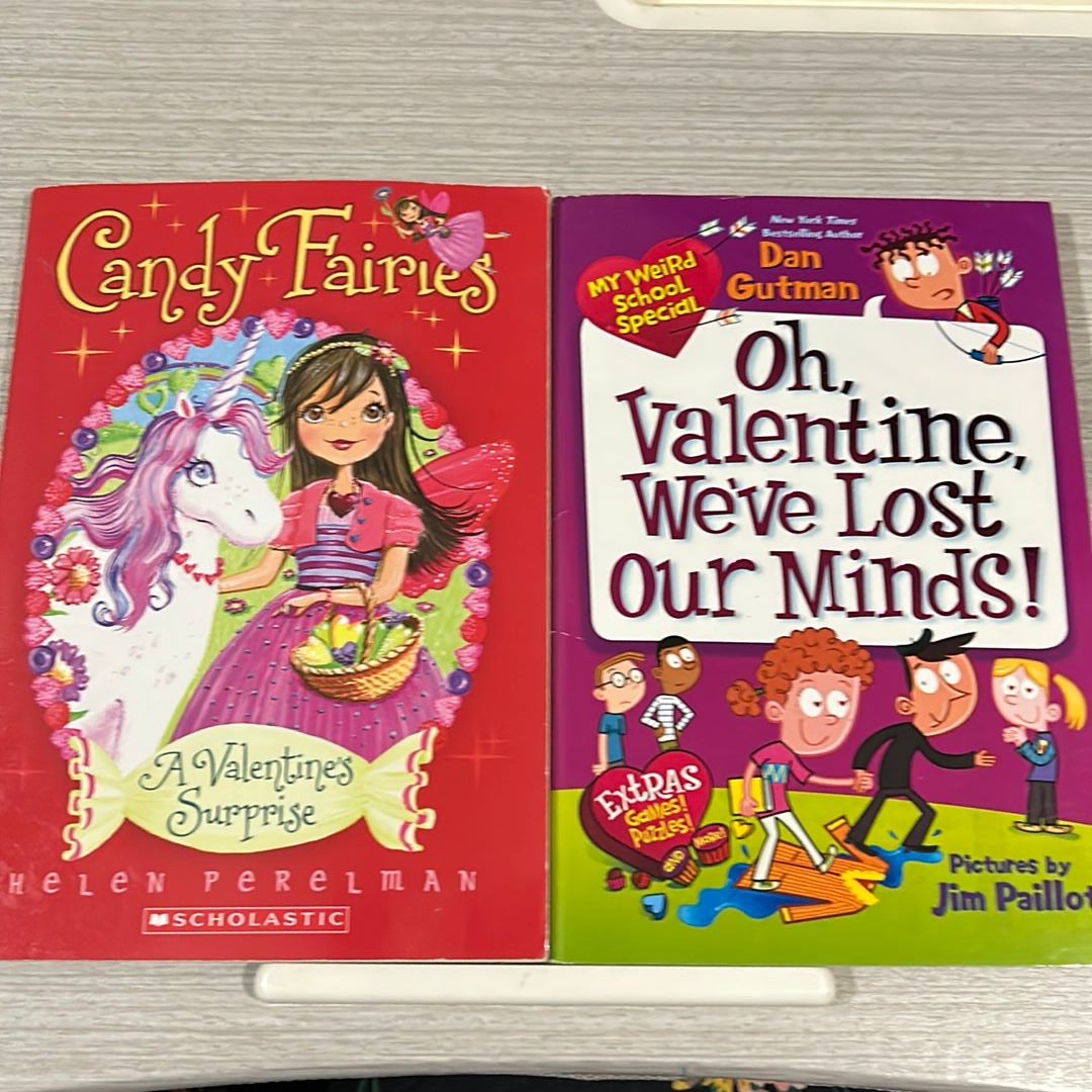 My Weird School Special: Oh, Valentine, We've Lost Our Minds! by Dan Gutman