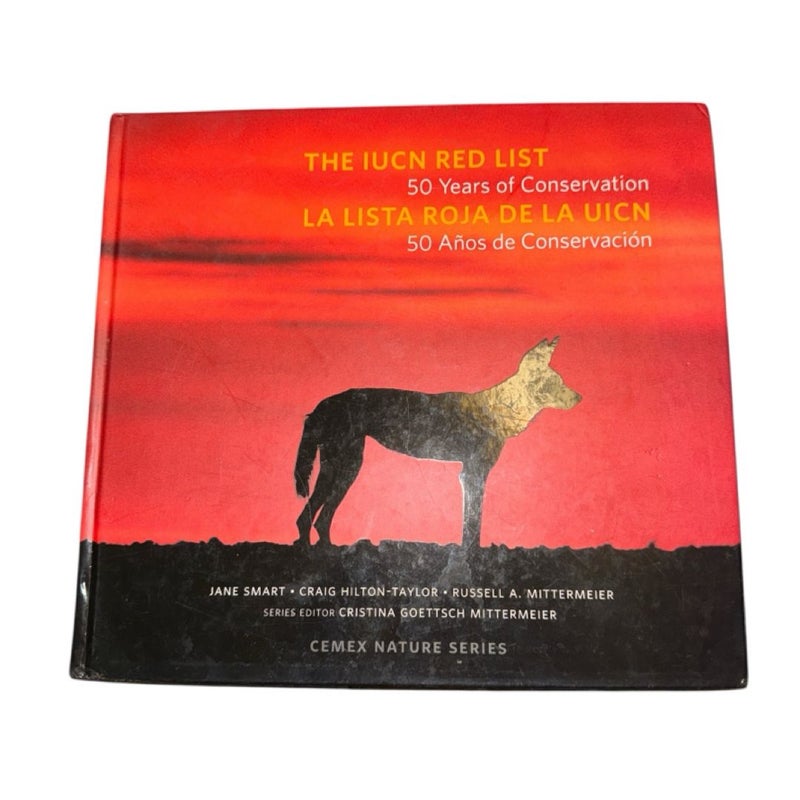 The IUCN Red List: 50 Years of Conservation by Jane S. Smart, Craig ...