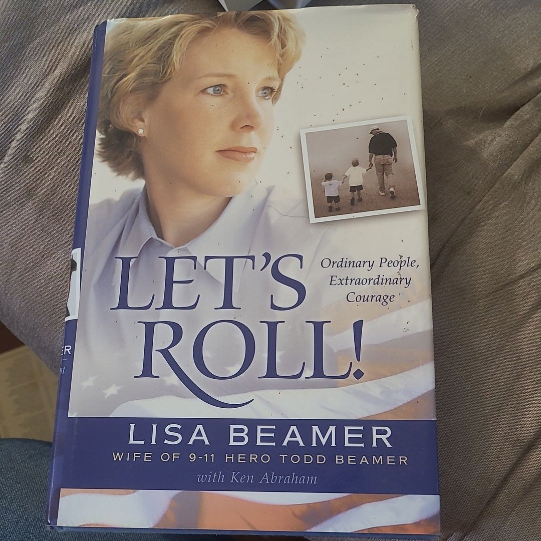 Let's Roll! by Lisa Beamer, Ken Abraham