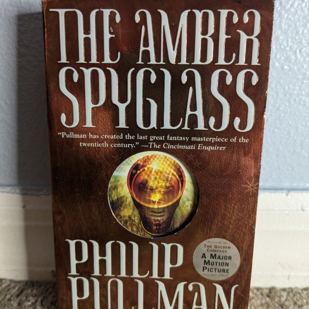 His Dark Materials: the Amber Spyglass (Book 3) by Philip Pullman ...