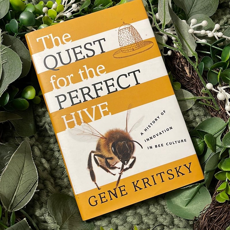 The Quest for the Perfect Hive by Gene Kritsky, Hardcover | Pangobooks