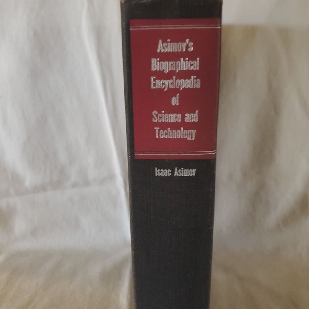Asimov's Biographical Encyclopedia of Science and Technology by Isaac ...