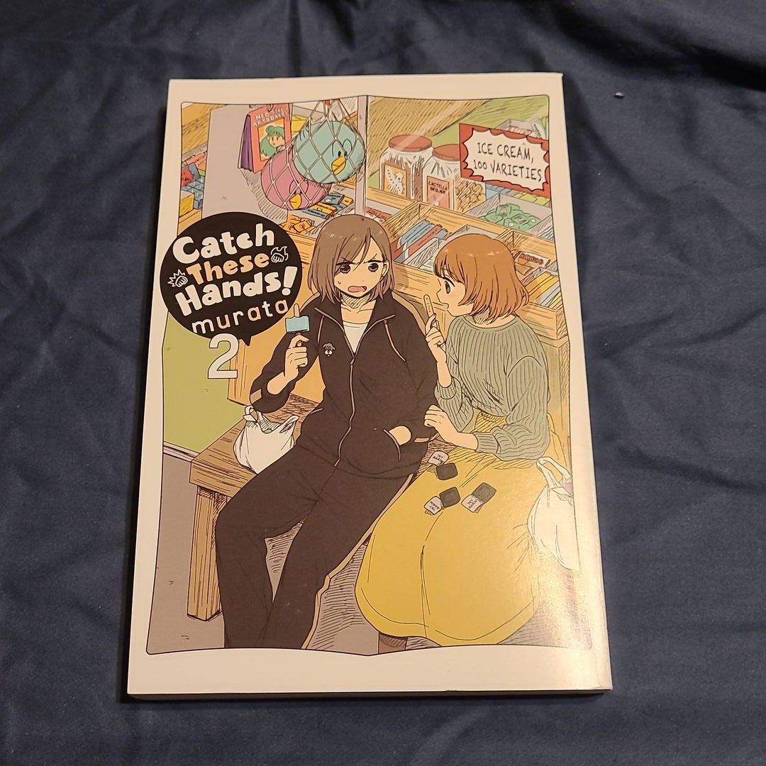 Catch These Hands!, Vol. 2 by murata